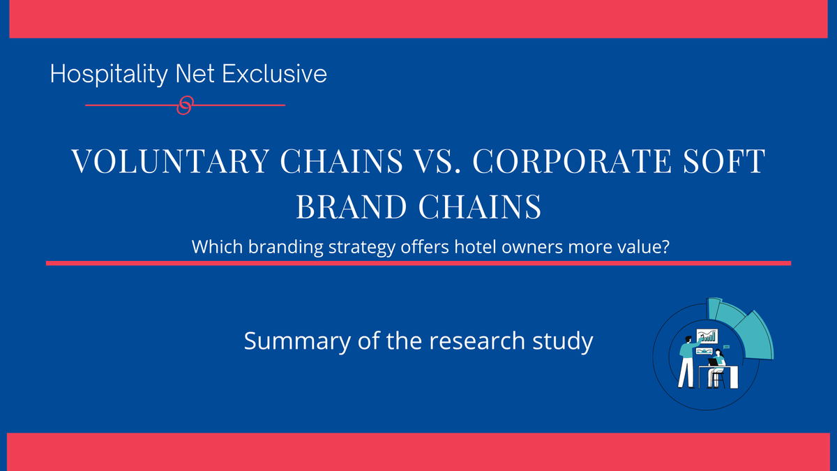 Voluntary chains vs. Corporate soft brand chains